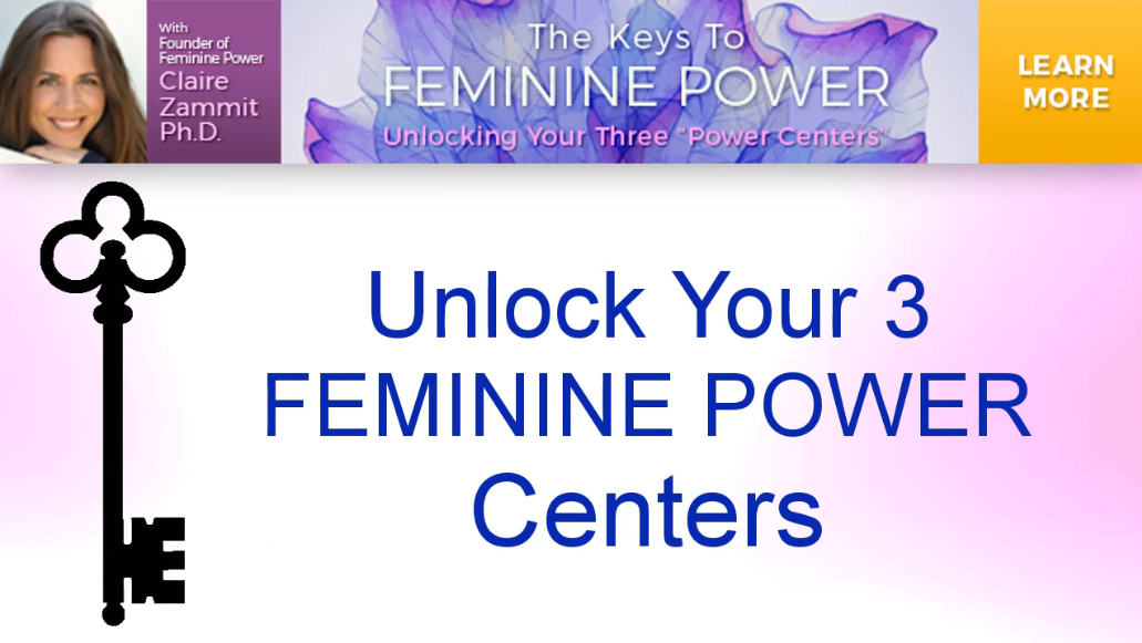 Unlock Your 3 FEMININE POWER Centers | Personal Empowerment Today