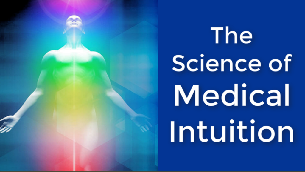 Registration Is Open For The Science of Medical Intuition Training ...