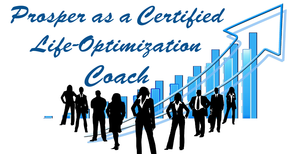 Prosper as a Certified Life-Optimization Coach | Personal Empowerment Today
