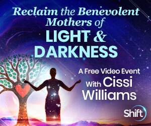Join Cissi Williams to Reclaim the Benevolent Mothers of Light ...