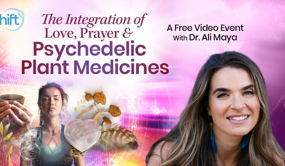 Experience the integration of love, prayer & psychedelic plant medicines | Personal Empowerment ...