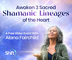 Awaken 3 Shamanic Heart Lineages | Personal Empowerment Today