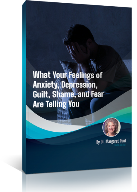 Unlock What Your Feelings of Anxiety, Depression, Guilt, Shame, and ...